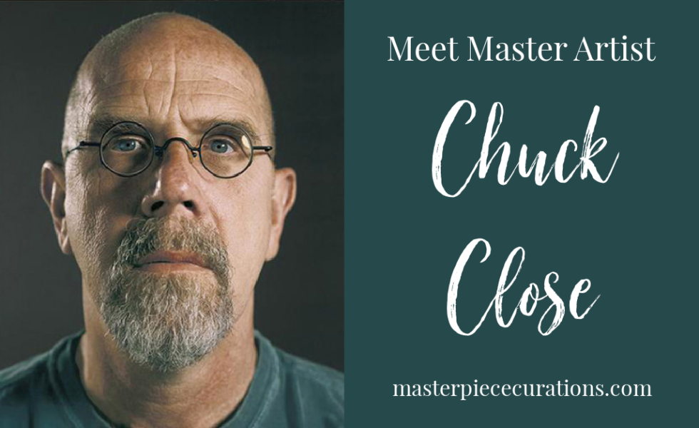 Chuck Close - Masterpiece Curations